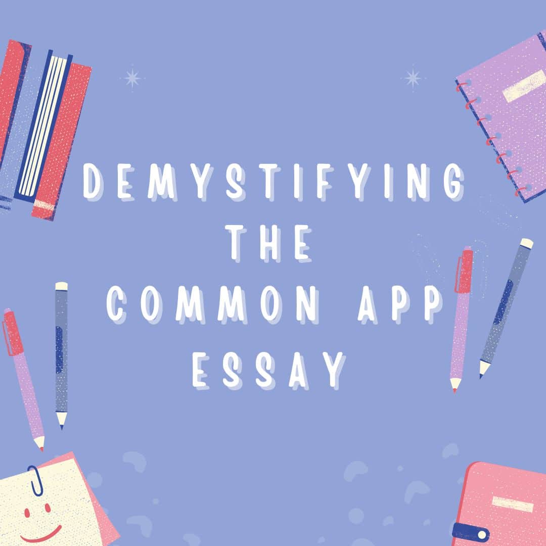 Demystifying the Common App Essay - In College Consulting