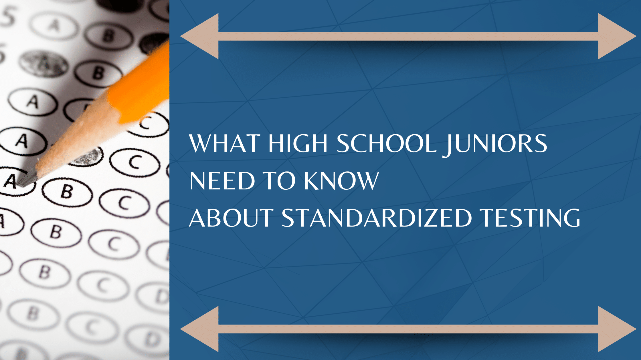 What High School Juniors Need To Know About Standardized Testing - In ...