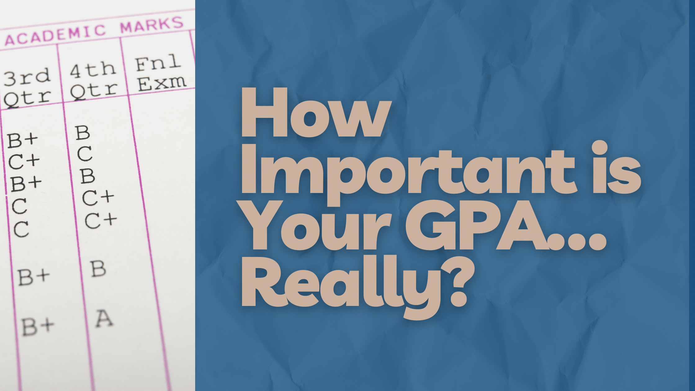 How Important is Your GPA…Really? - In College Consulting